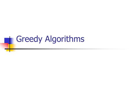 PPT Greedy Algorithms PowerPoint Presentation Free Download ID