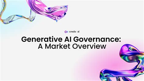 Generative AI Governance A Market Overview Credo AI Company Blog