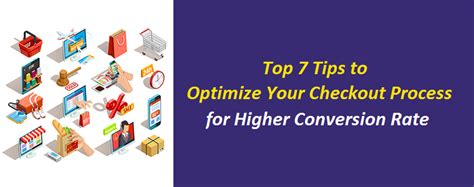 Top 7 Tips To Optimize Your Checkout Process For Higher Conversion Rate One Page Checkout