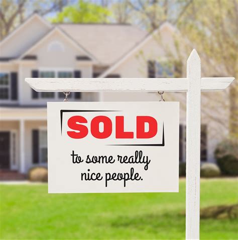 Printable Cute Sold Sign Sold To Some Really Nice People Realtor
