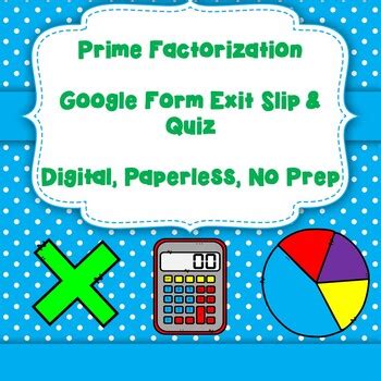 Prime Factorization Google Form Exit Slip Quiz Distance Learning