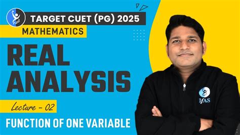 Function Of One Variable Real Analysis Target Cuet Pg 2025 Mathematics L2 Ifas Youtube