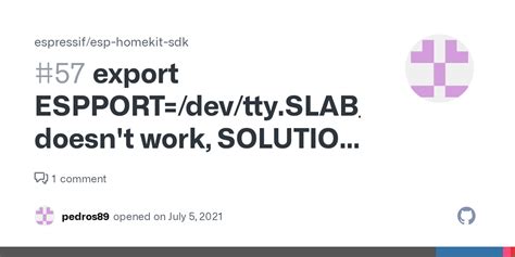 export espport dev tty slab usbtouart doesn t work solution below