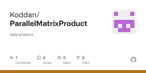 Github Koddan Parallelmatrixproduct Easy Product