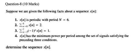solved suppose we are given the following facts about a sequence x[n