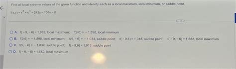 Solved Find All Local Extreme Values Of The Given Function