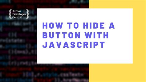 how to hide a button with javascript youtube