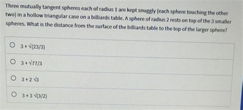 Solved Three Mutually Tangent Spheres Each Of Radius 1 Are