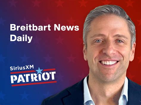 Whats New On Breitbart News Daily Siriusxm