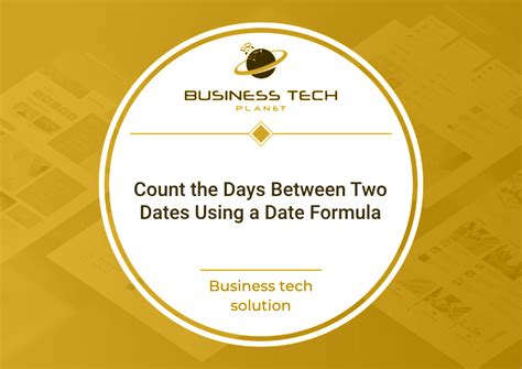 Count The Days Between Two Dates Using A Date Formula Business Tech Planet