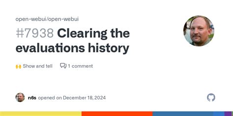 Clearing The Evaluations History · Open Webui Open Webui · Discussion 7938 · Github
