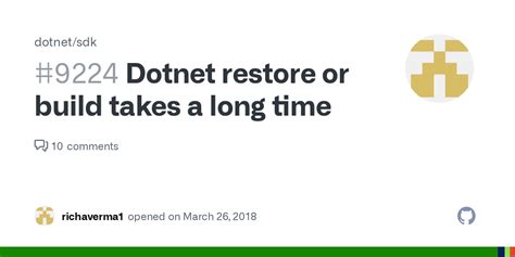 Dotnet Restore Or Build Takes A Long Time · Issue 9224 · Dotnetsdk
