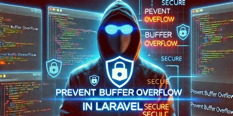 buffer overflow in laravel causes prevention and fixes dev community