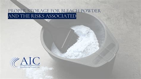 Bleach Powder Storage And The Risks Associated