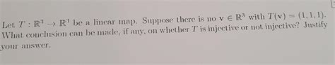 solved let t r3→r3 be a linear map suppose there is no v∈r3