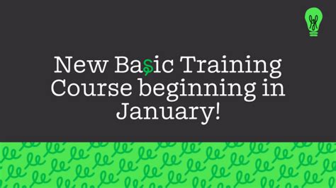 New Basic Training Course Beginning In January • Little Green Light