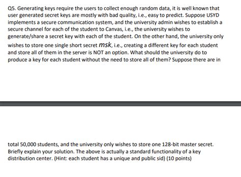 solved q5 generating keys require the users to collect