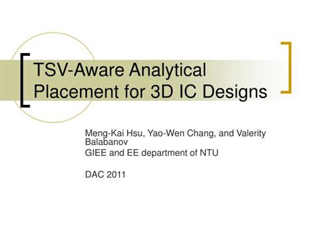 Ppt Tsv Aware Analytical Placement For 3d Ic Designs Powerpoint Presentation Id 6728137