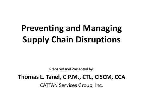 Preventing And Managing Supply Chain Disruptions Pptx
