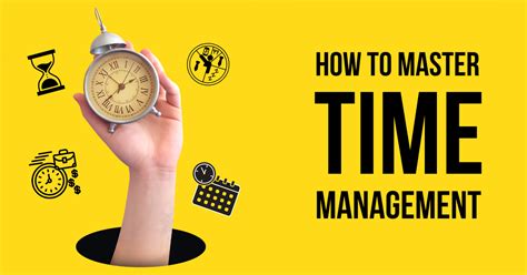 Mastering Time Management For Increased Productivity