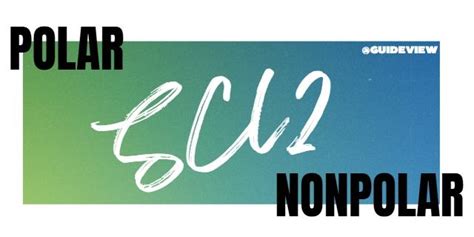 Is Scl2 A Polar Or Nonpolar