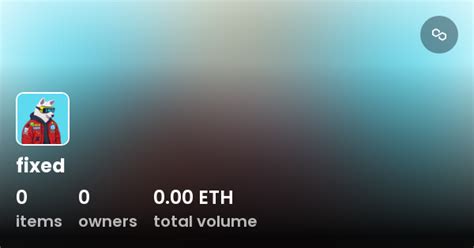 Fixed Collection OpenSea
