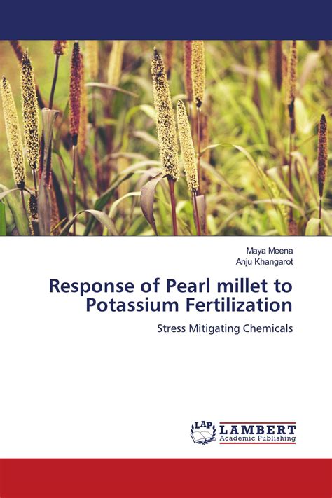Response Of Pearl Millet To Potassium Fertilization 978 620 4 95355 7