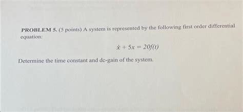 Solved Problem 5 5 Points A System Is Represented By The