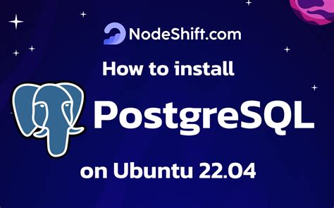 How To Install Postgresql On Ubuntu 2204 Lts