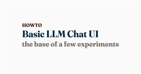 basic llm chat ui will schenk