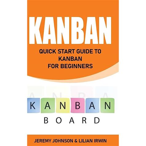 Buy Kanban Quick Start Guide To Kanban For Beginners Online At Desertcart INDIA