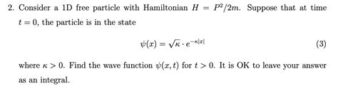 solved 2 consider a 1d free particle with hamiltonian h