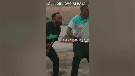 Alujonu Omo Alhaja 2 Yoruba Movie 2025 Official Trailer Now Showing