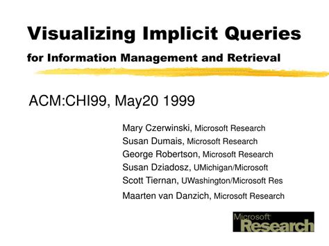 Ppt Visualizing Implicit Queries For Information Management And Retrieval Powerpoint