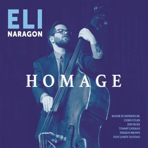 Eli Naragon Homage 2022