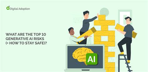 What Are The Top 10 Generative Ai Risks How To Stay Safe