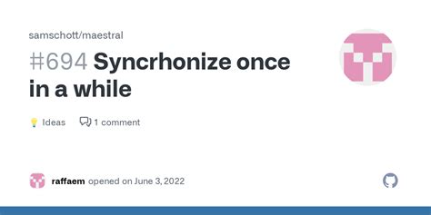 syncrhonize once in a while · discussion 694 · samschott maestral · github
