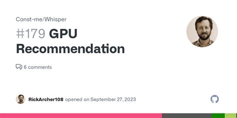 GPU Recommendation Issue 179 Const Me Whisper GitHub