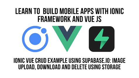 Ionic Vue 3 CRUD App using Supabase.io : Using Storage Buckets with Supabase.io - YouTube