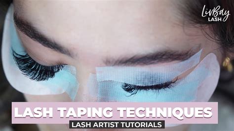 Lash Tutorial Lash Taping Techniques Beginner Lash Artist Tutorials