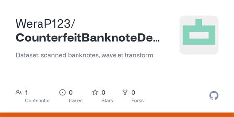 Github Werap123 Counterfeitbanknotedetection Dataset Scanned Banknotes Wavelet Transform