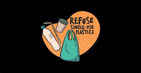 Refuse Single Use Plastic Trash Sticker Teepublic