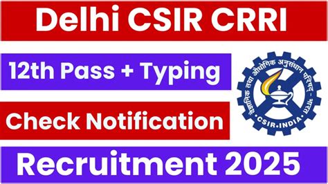 Delhi Csir Crri Recruitment 2025 Result Out Check Score Card Direct Link Haryana Jobs