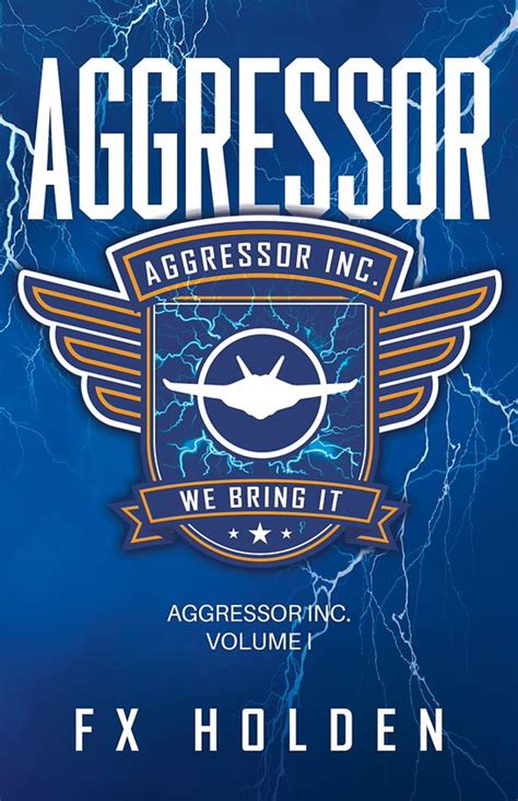 Aggressor by FX Holden | BookLife