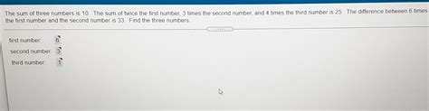 solved the sum of three numbers is 10 the sum of twice the