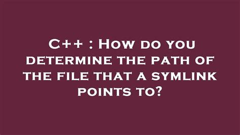 C How Do You Determine The Path Of The File That A Symlink Points