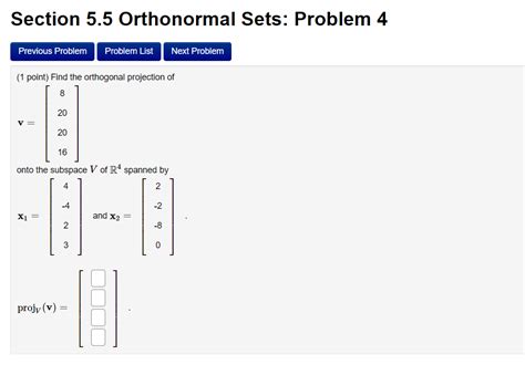 Solved Section 5 5 Orthonormal Sets Problem 4 Previous