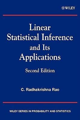 Linear Statistical Inference And Its Applications By C Radhakrishna Rao Goodreads