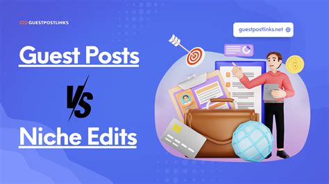 Guest Posts Vs Niche Edits Which One Is Better In 2024
