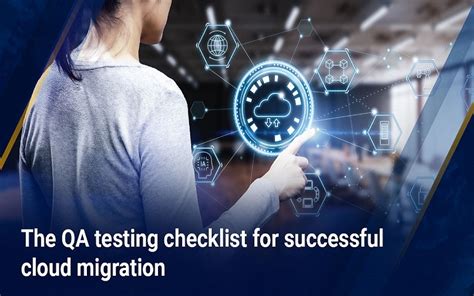 The Qa Testing Checklist For Successful Cloud Migration Nasscom The